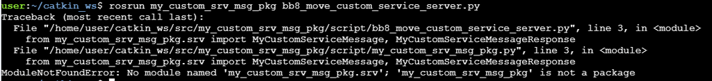 ModuleNotFoundError 'my_custom_srv_msg_pkg' is not a package - ROS Basics In 5 Days (Python ...